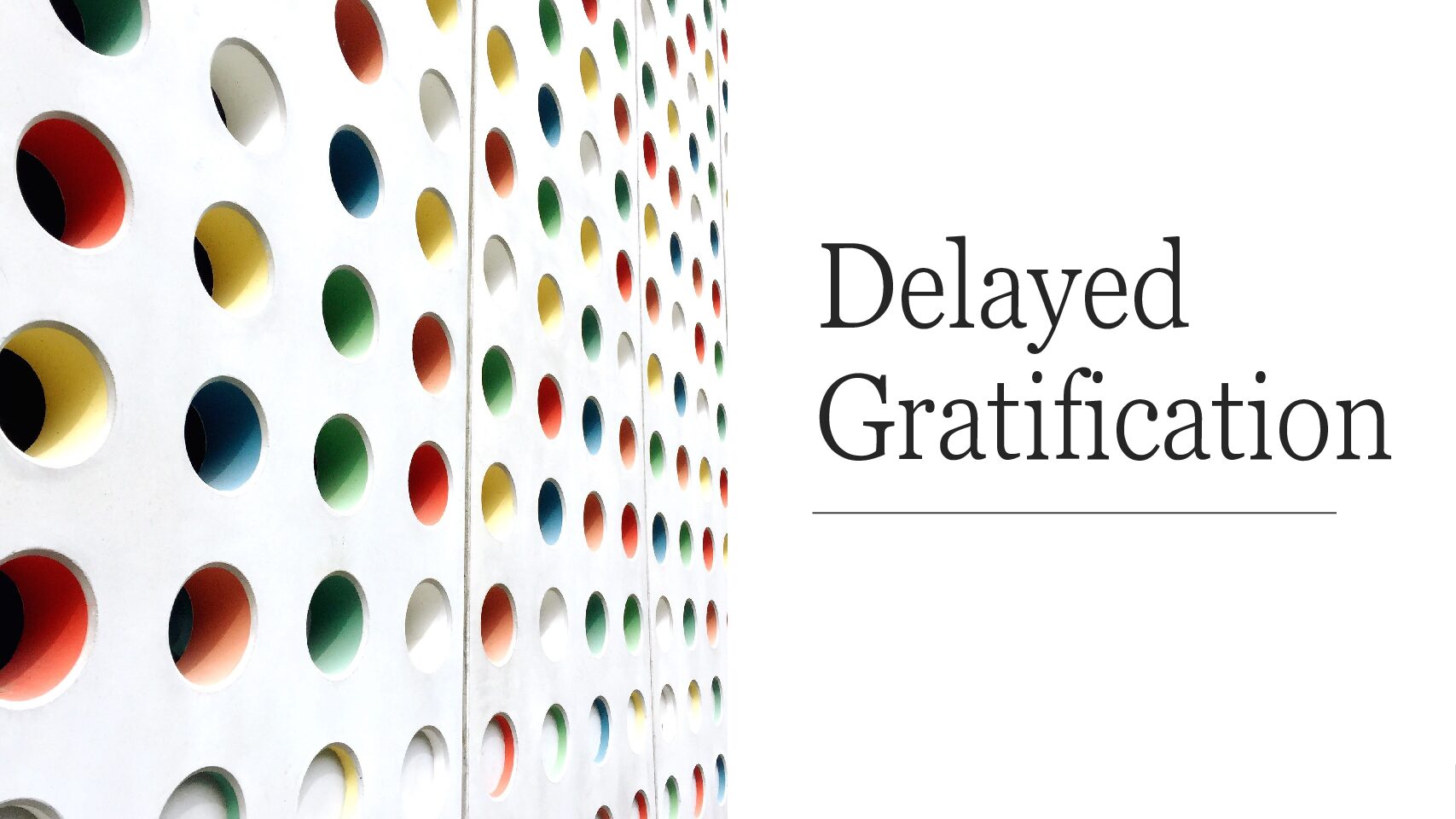 Delayed Gratification – Why is it so hard to wait for what we want ...